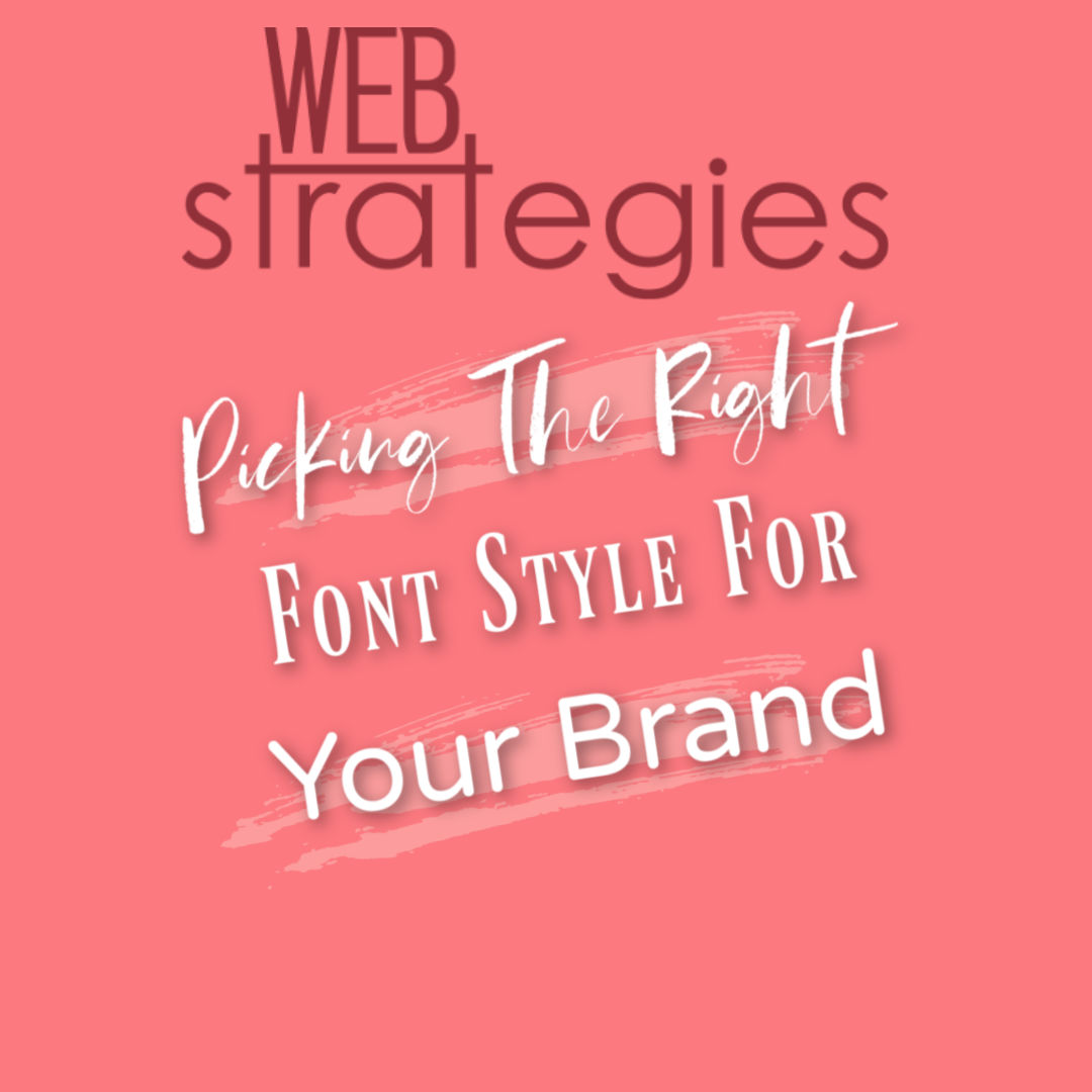 Picking The Right Font Style For Your Brand | Web Strategies