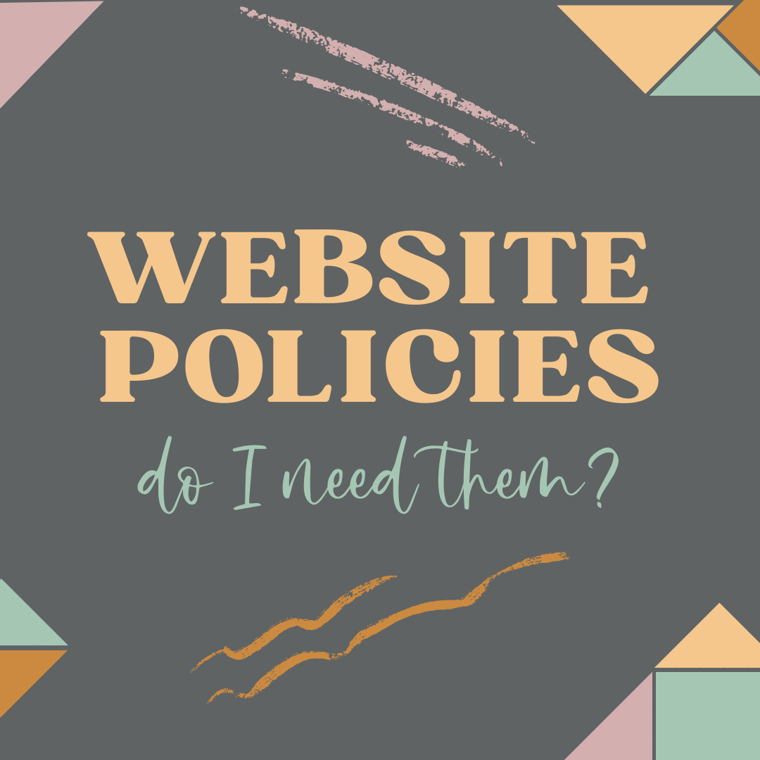 Website Policies: Do I need them? | Web Strategies