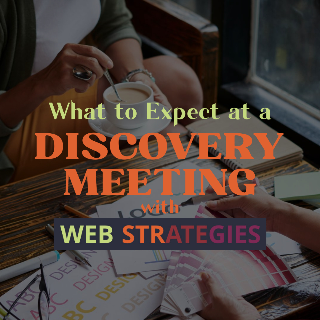 What to expect at a discovery meeting with Web Strategies | Web Strategies