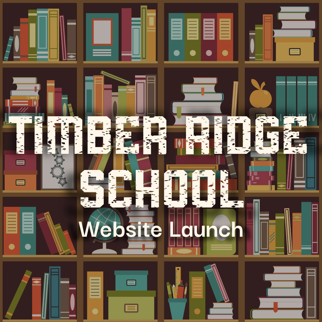Timber Ridge School Website Launch | Web Strategies