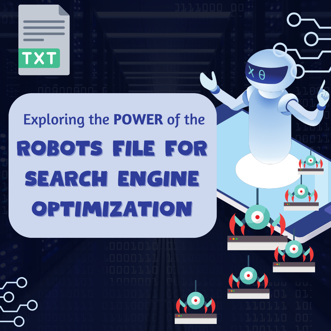 Exploring the Power of the Robots File for Search Engine Optimization | Web Strategies