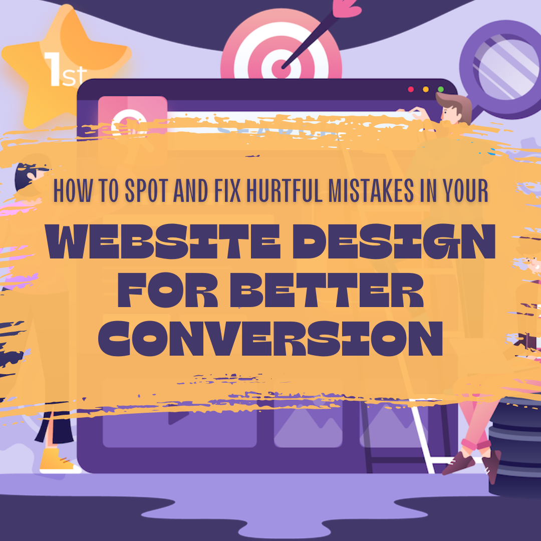 How to Spot and Fix Hurtful Mistakes in Your Website Design for Better ...