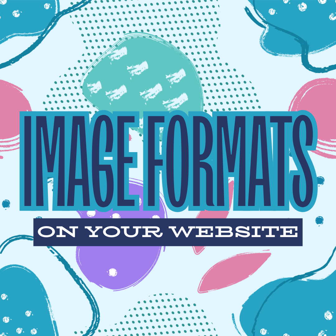 Image Formats on Your Website | Web Strategies