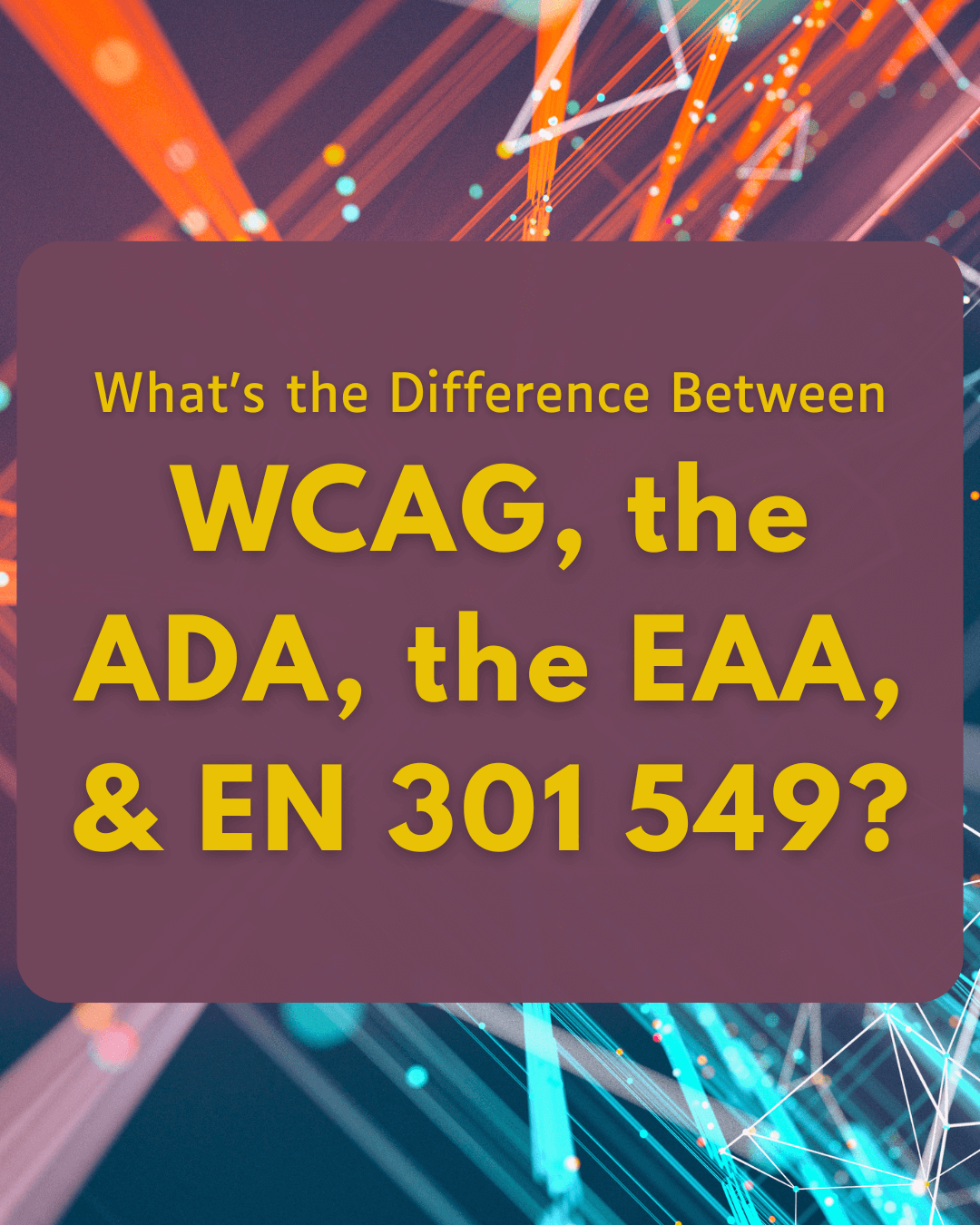What's the Difference Between WCAG, the ADA, the EAA, and EN 301 549 ...